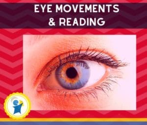 Eye Movements and Reading - Edublox Online Tutor