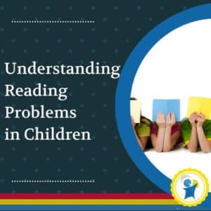 Understanding Reading Problems in Children - Edublox Online Tutor