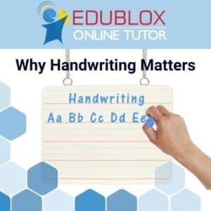 Top 5 Reasons Why Handwriting Matters - Edublox Online Tutor