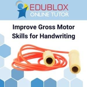 Improve Gross Motor Skills for Handwriting (Activities Included ...