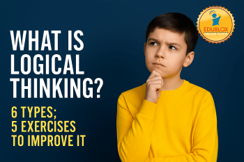 What Is Logical Thinking? 6 Types; 5 Exercises to Improve It - Edublox ...